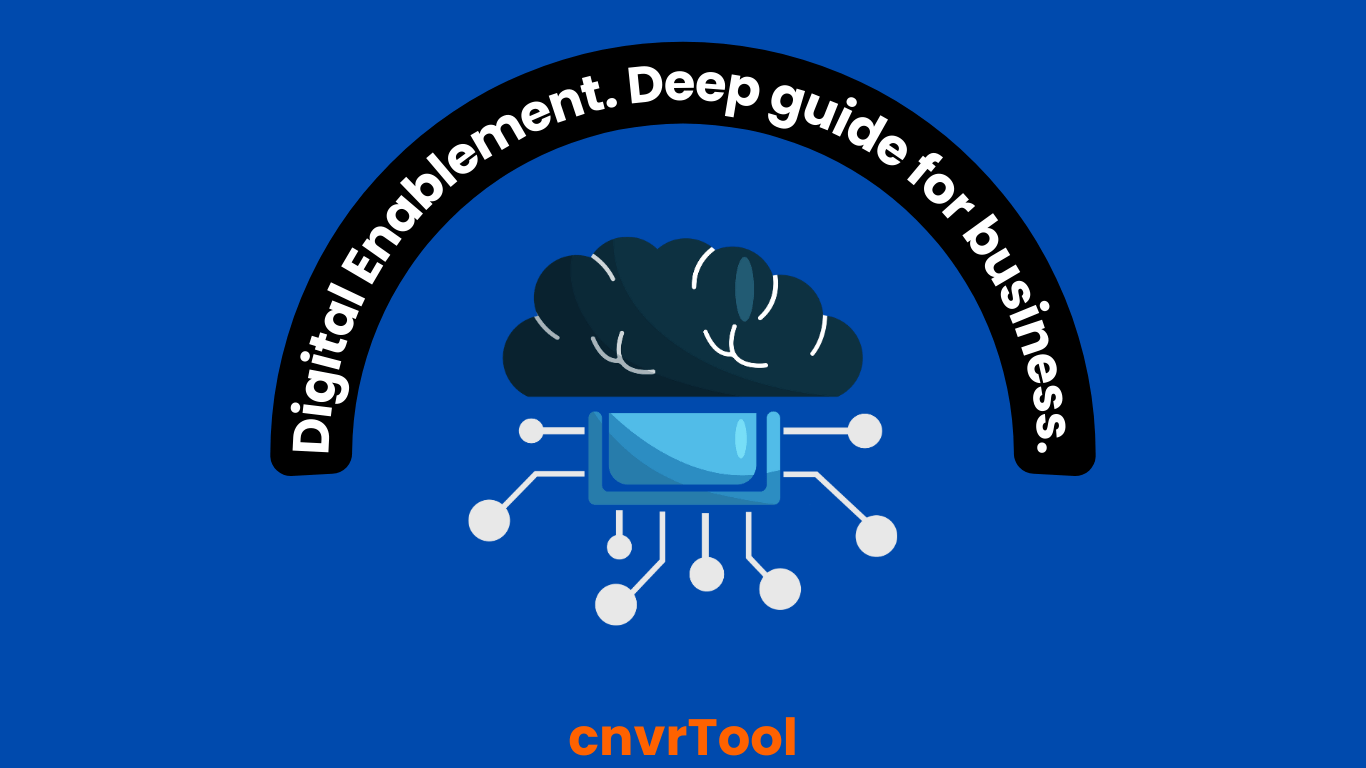 what is Digital Enablement. Deep guide for business.