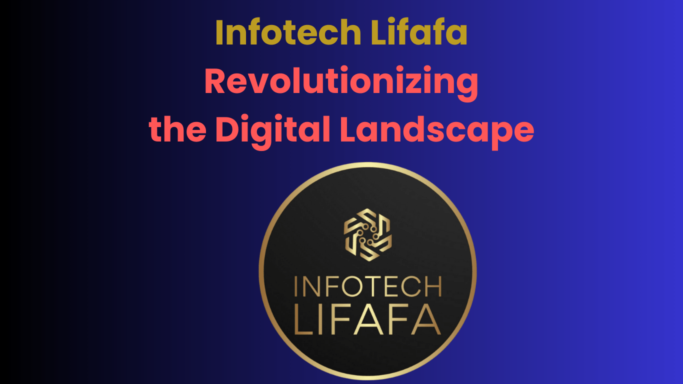 Infotech Lifafa: Revolutionizing the Digital Landscape